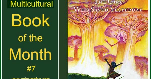 Multicultural Book of the Month: The Girl Who Saved Yesterday Multicultural Book of the Month: The Girl Who Saved Yesterday
